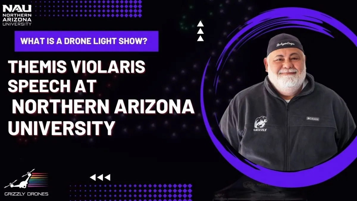 What is a Drone Light Show? Themis Violaris speech at Northern Arizona ...